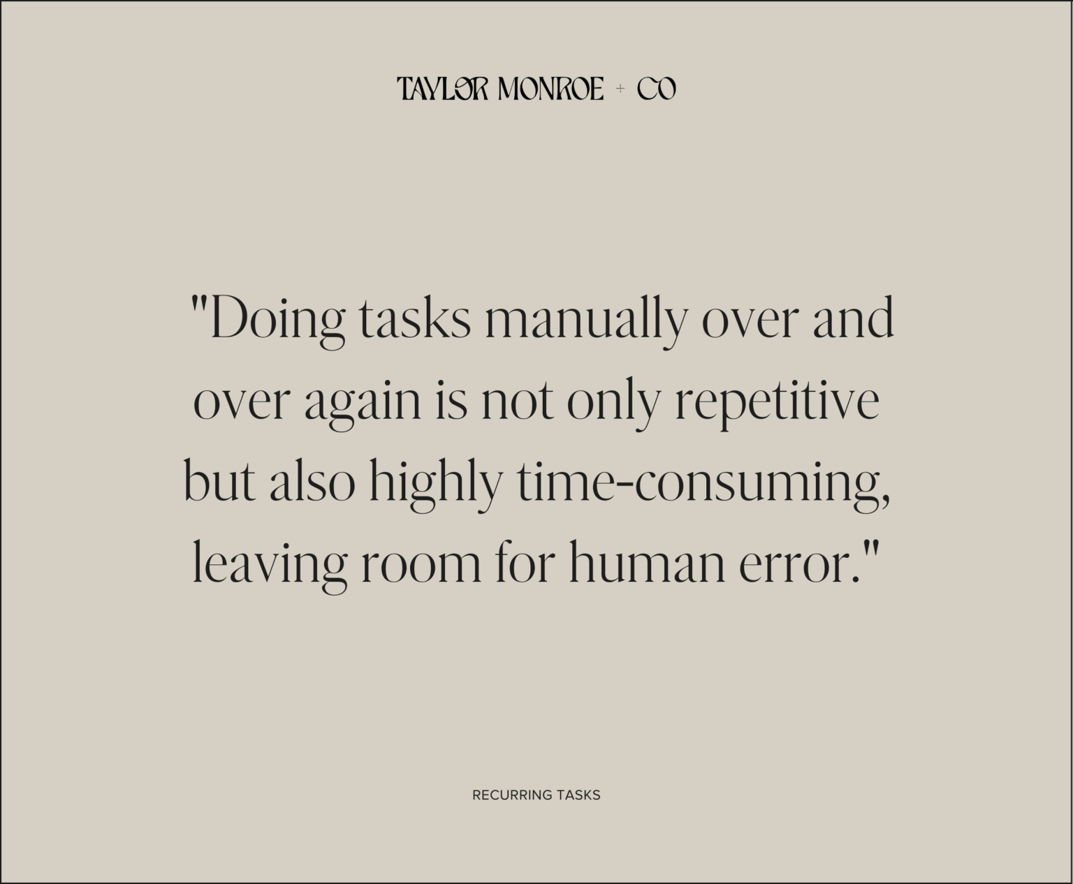 How Organizing Recurring Tasks Can Give You Back Your Time | Taylor ...